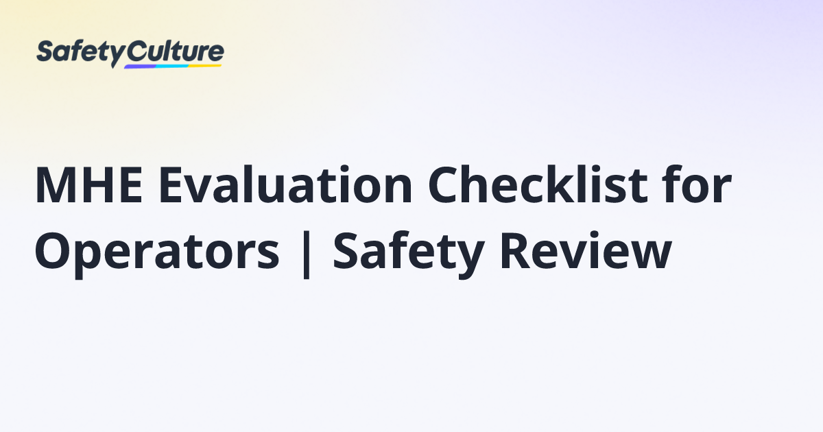 MHE Evaluation Checklist for Operators | Safety Review | Free Template
