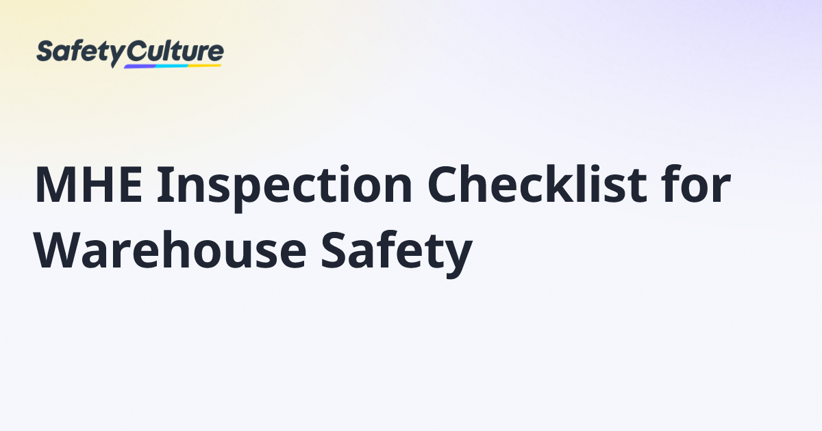 MHE Inspection Checklist for Warehouse Safety | Free Template