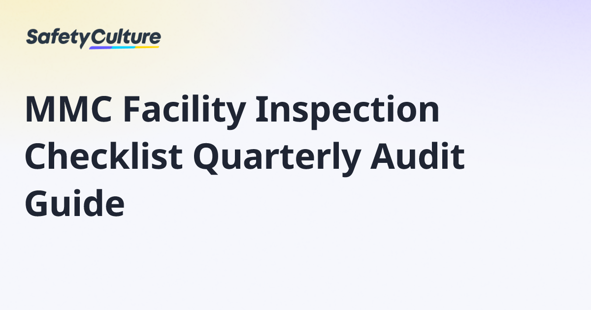 MMC Facility Inspection Checklist Quarterly Audit Guide | Free Template
