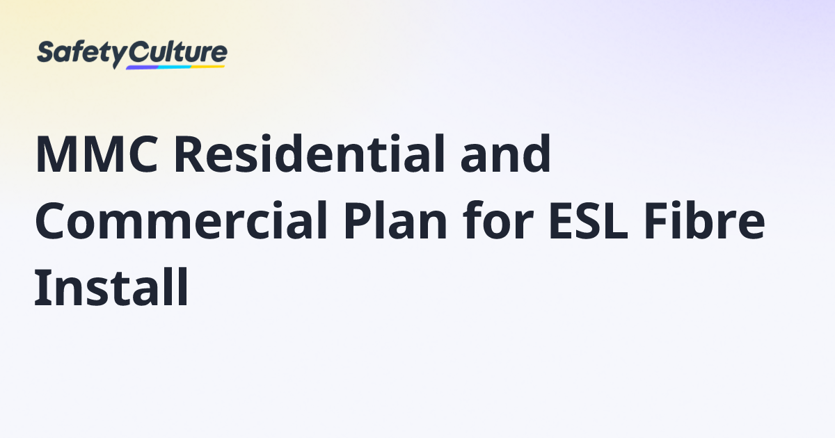 MMC Residential and Commercial Plan for ESL Fibre Install | Free Template