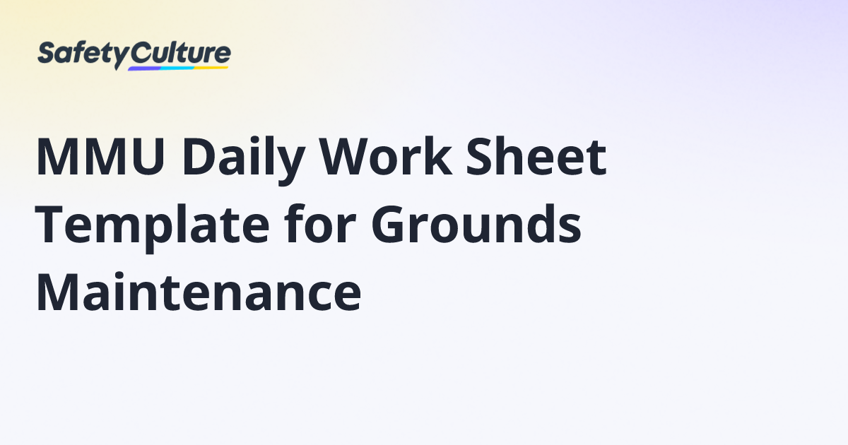 MMU Daily Work Sheet Template for Grounds Maintenance | Free Template