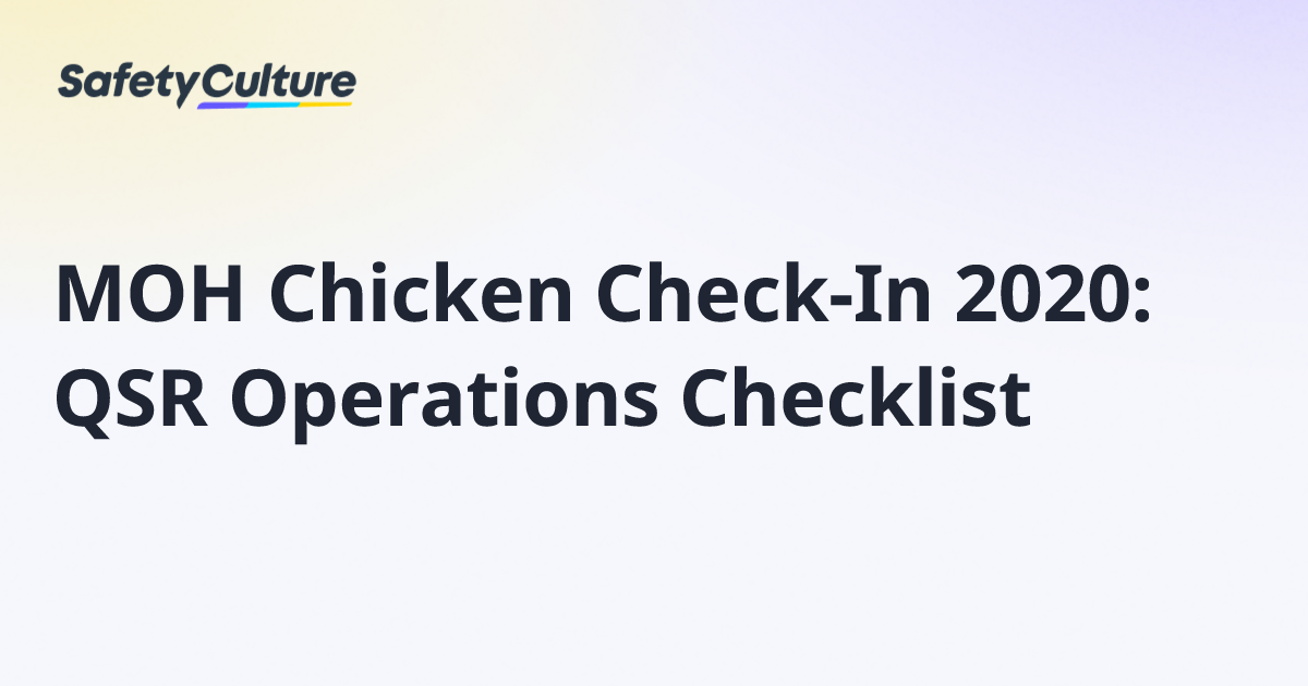 MOH Chicken Check-In 2020: QSR Operations Checklist | Free Template