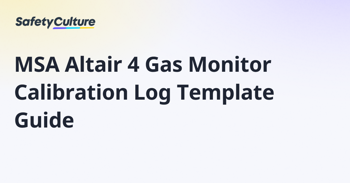 MSA Altair 4 Gas Monitor Calibration Log Template Guide | Free Template