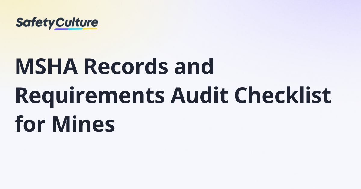 MSHA Records and Requirements Audit Checklist for Mines | Free Template
