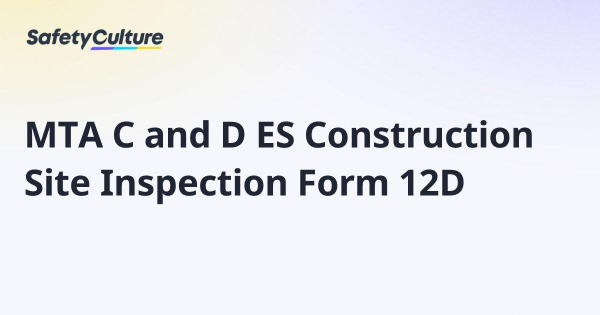 MTA C and D ES Construction Site Inspection Form 12D | Free Template