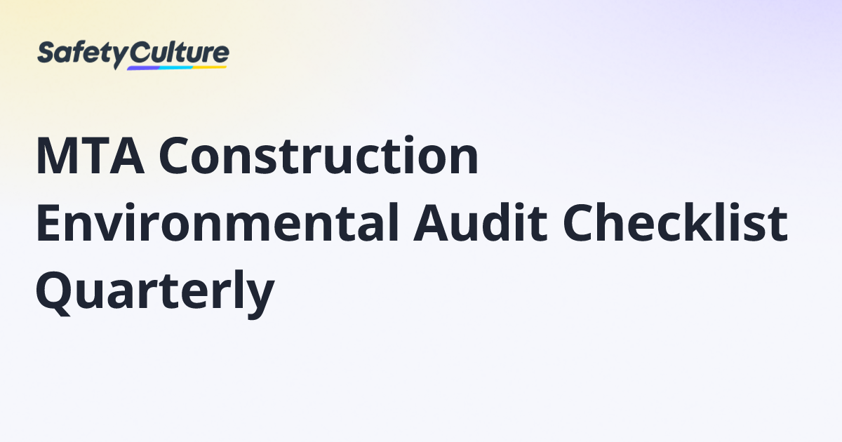 MTA Construction Environmental Audit Checklist Quarterly | Free Template