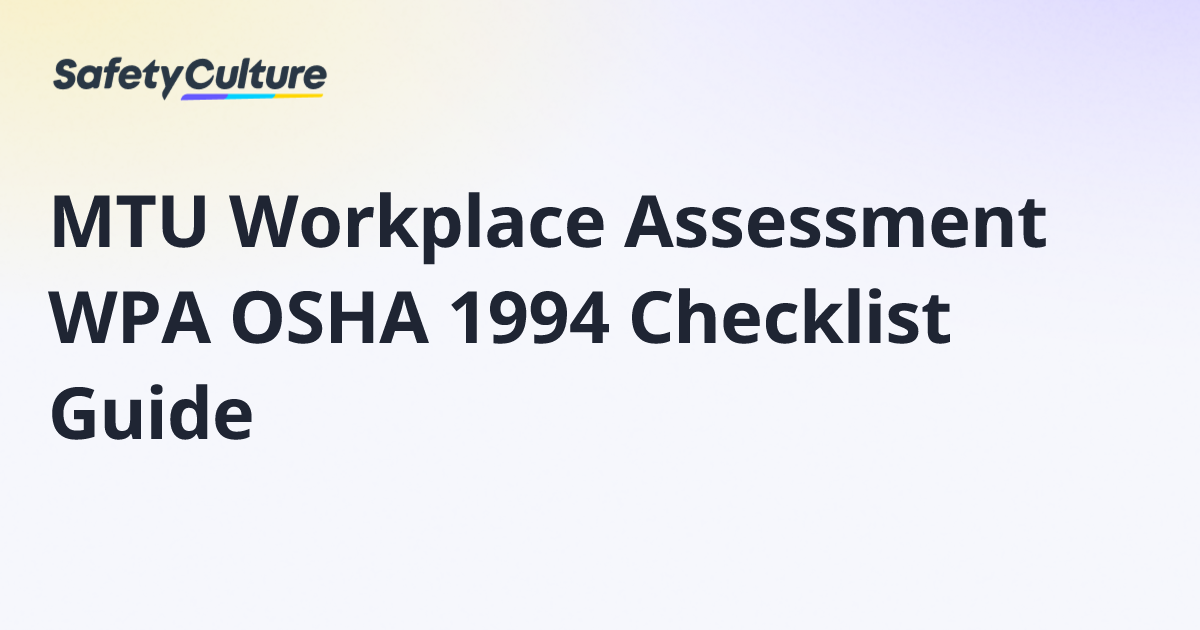 MTU Workplace Assessment WPA OSHA 1994 Checklist Guide | Free Template