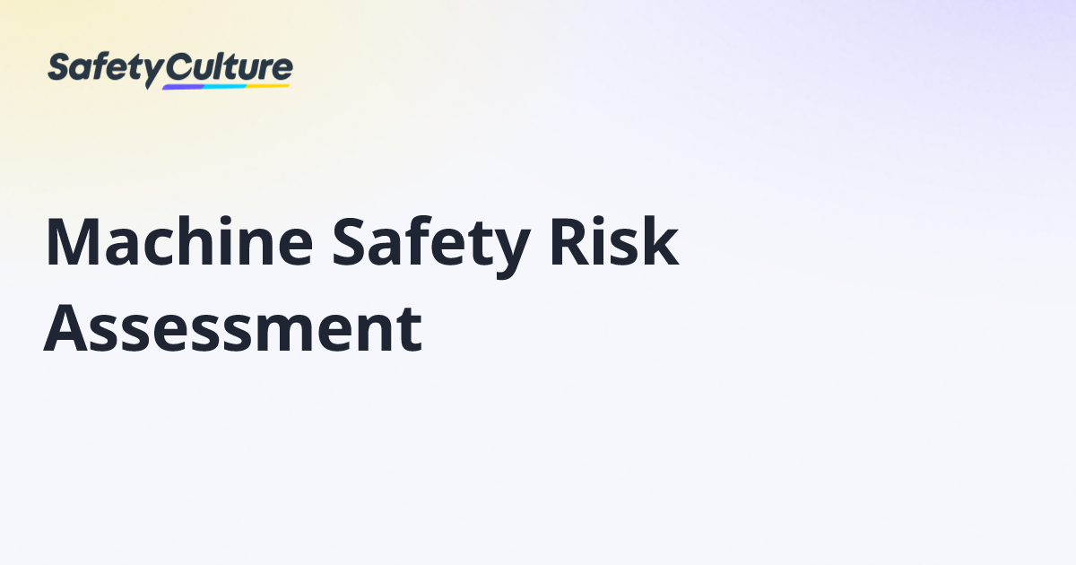 Machine Safety Risk Assessment | Free Template