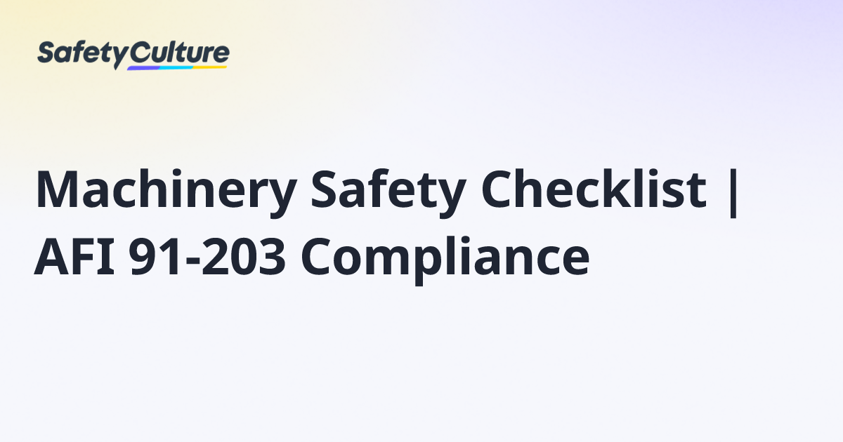 Machinery Safety Checklist | AFI 91-203 Compliance | Free Template