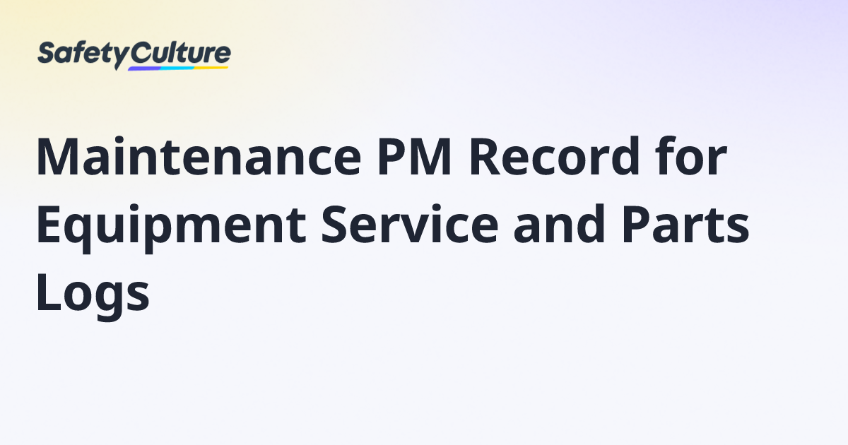 Maintenance PM Record for Equipment Service and Parts Logs | Free Template
