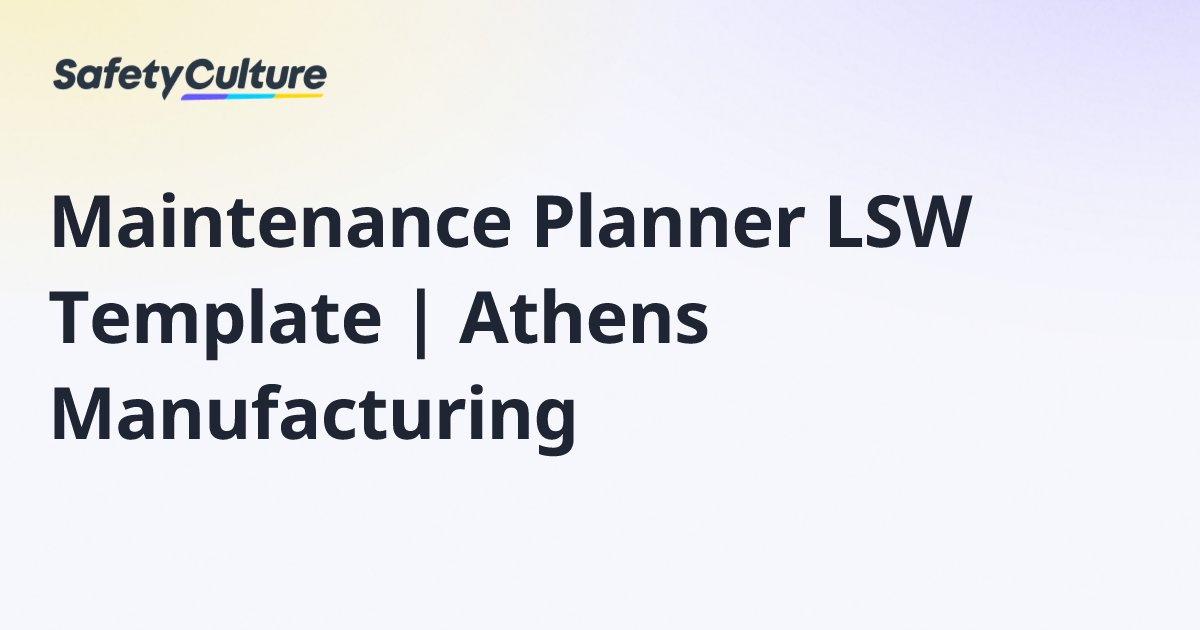 Maintenance Planner LSW Template | Athens Manufacturing | Free Template