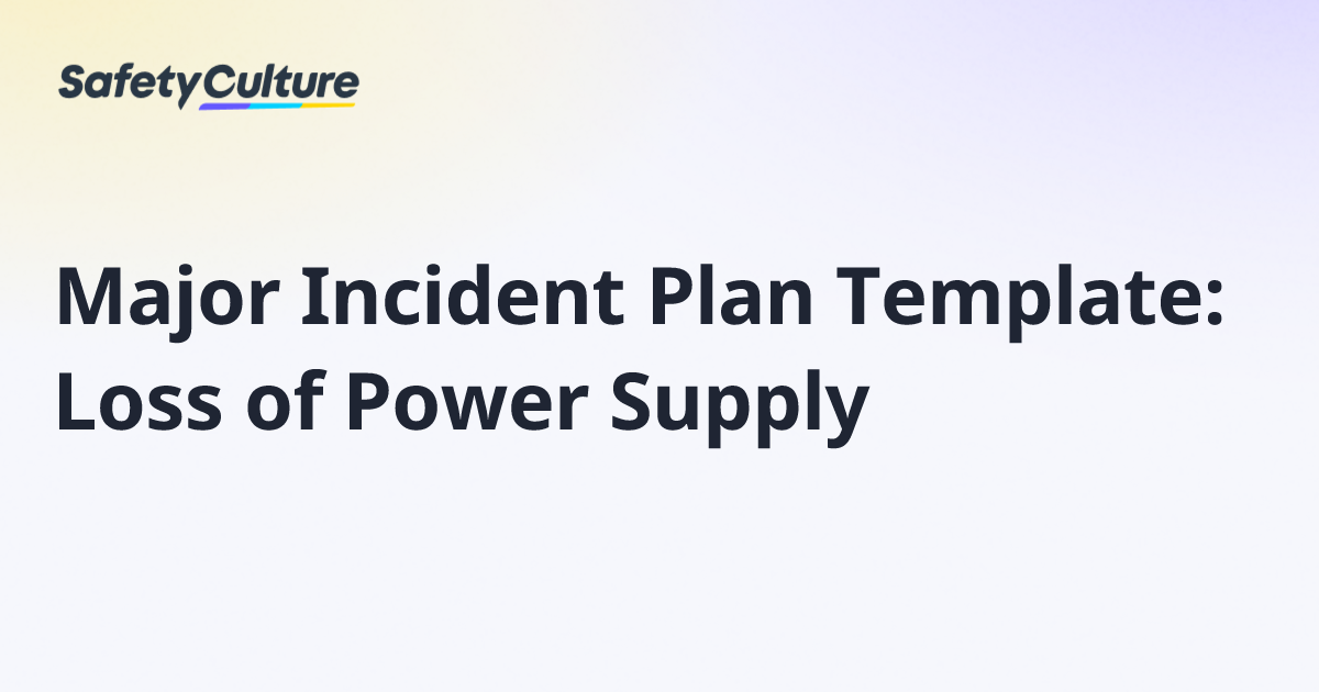 Major Incident Plan Template: Loss of Power Supply | Free Template