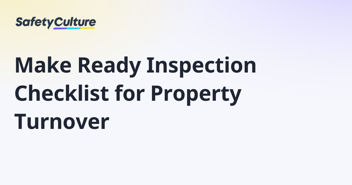 Make Ready Inspection Checklist for Property Turnover | Free Template