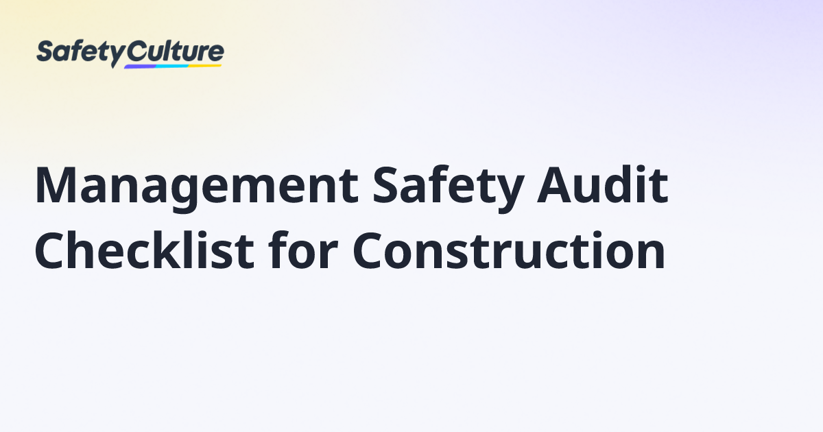 Management Safety Audit Checklist for Construction | Free Template
