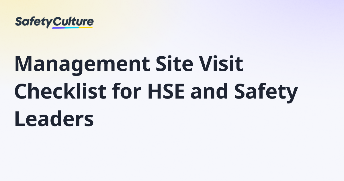 Management Site Visit Checklist for HSE and Safety Leaders | Free Template