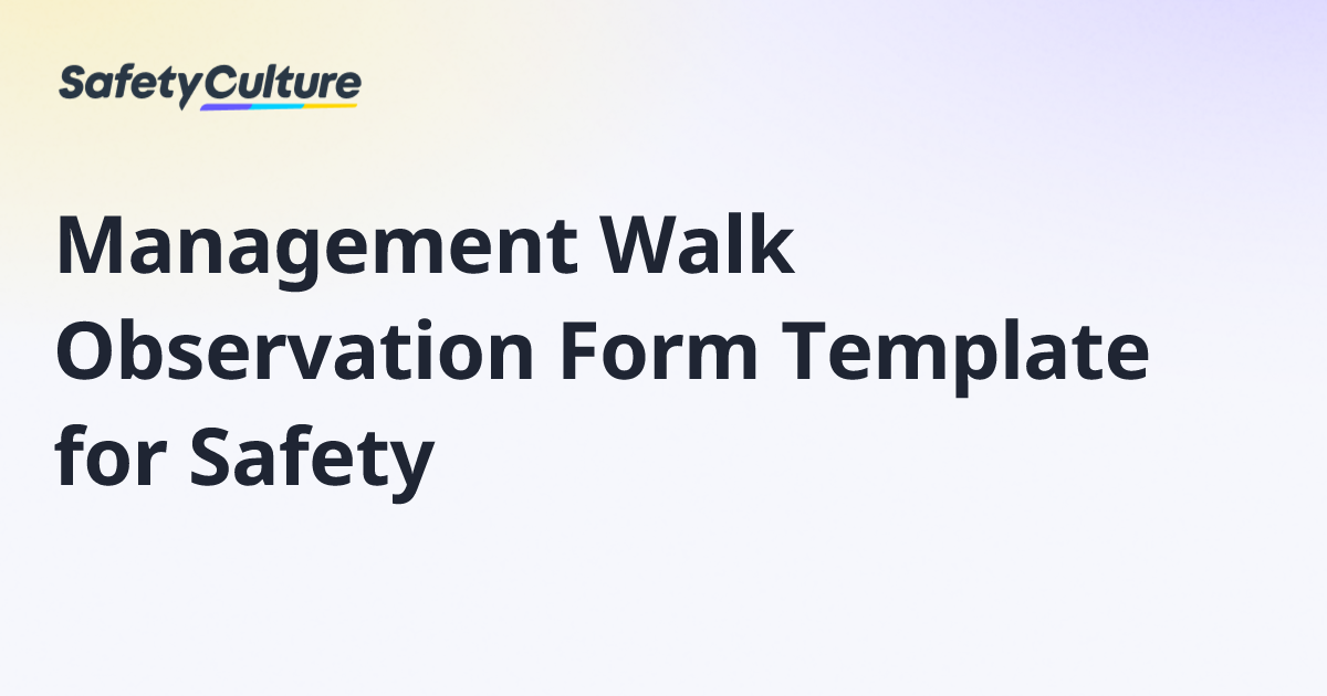 Management Walk Observation Form Template for Safety | Free Template