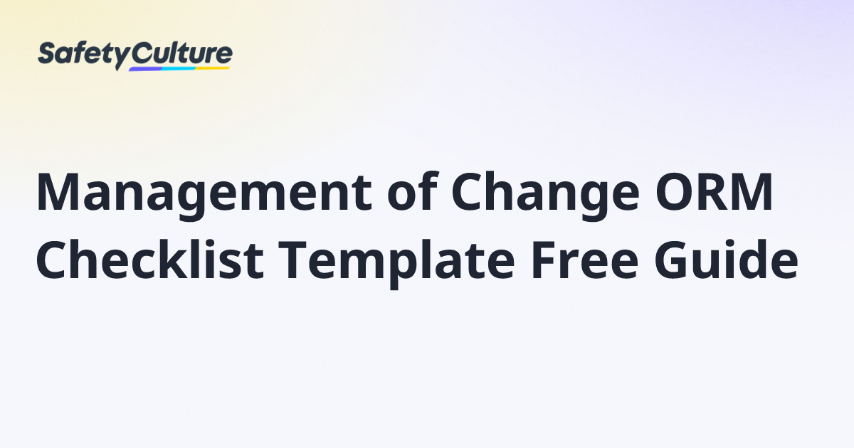 Management of Change ORM Checklist Template Free Guide | Free Template
