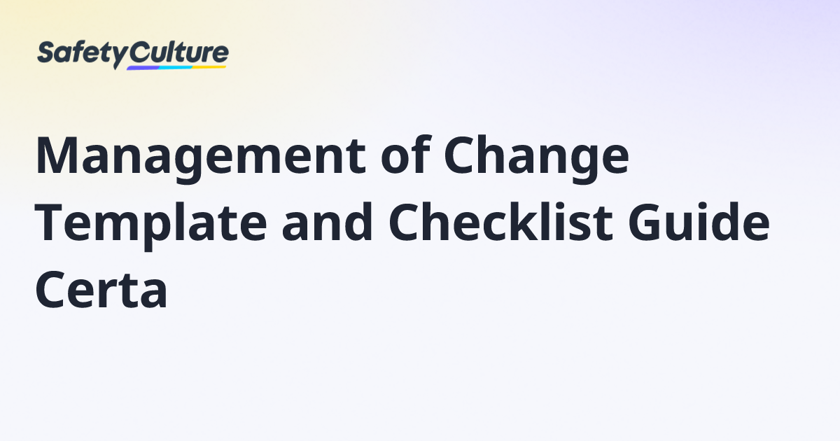 Management of Change Template and Checklist Guide Certa | Free Template