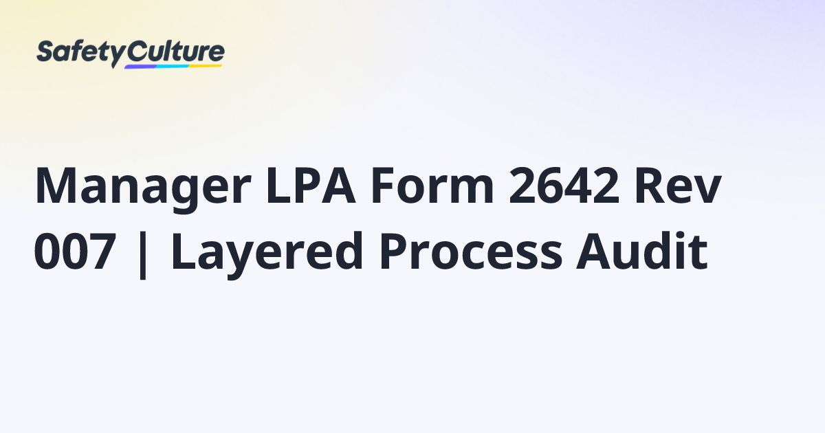 Manager LPA Form 2642 Rev 007 | Layered Process Audit | Free Template
