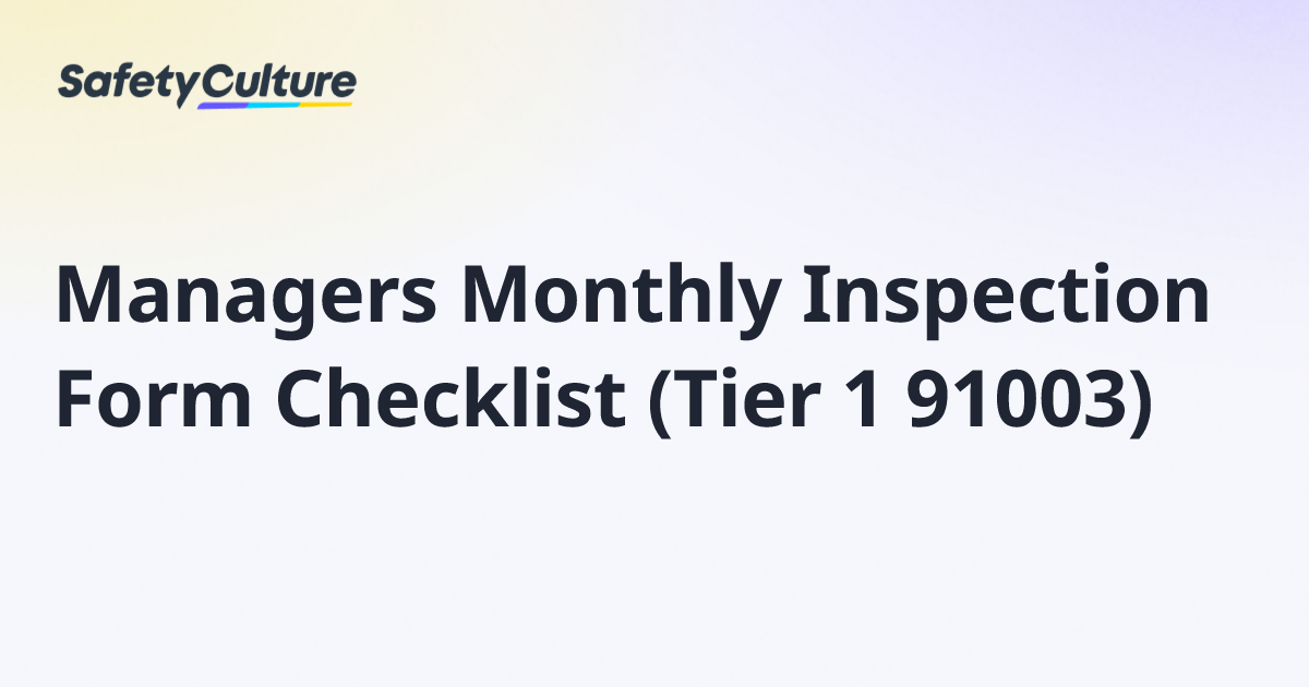 Managers Monthly Inspection Form Checklist (Tier 1 91003) | Free Template