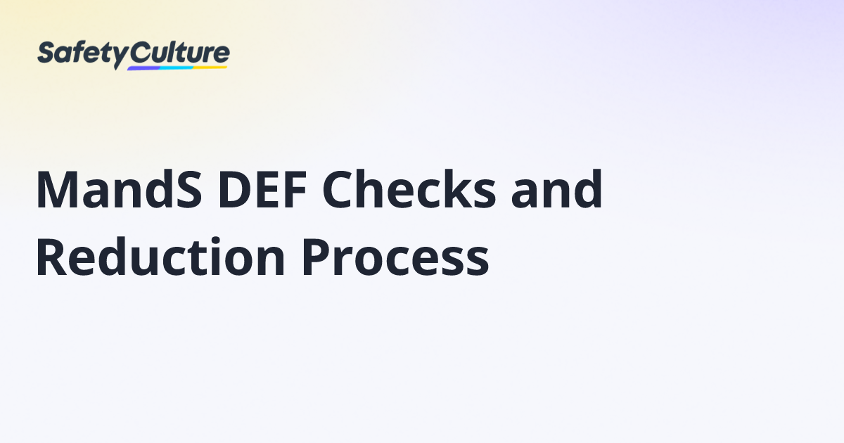 MandS DEF Checks and Reduction Process | Free Template