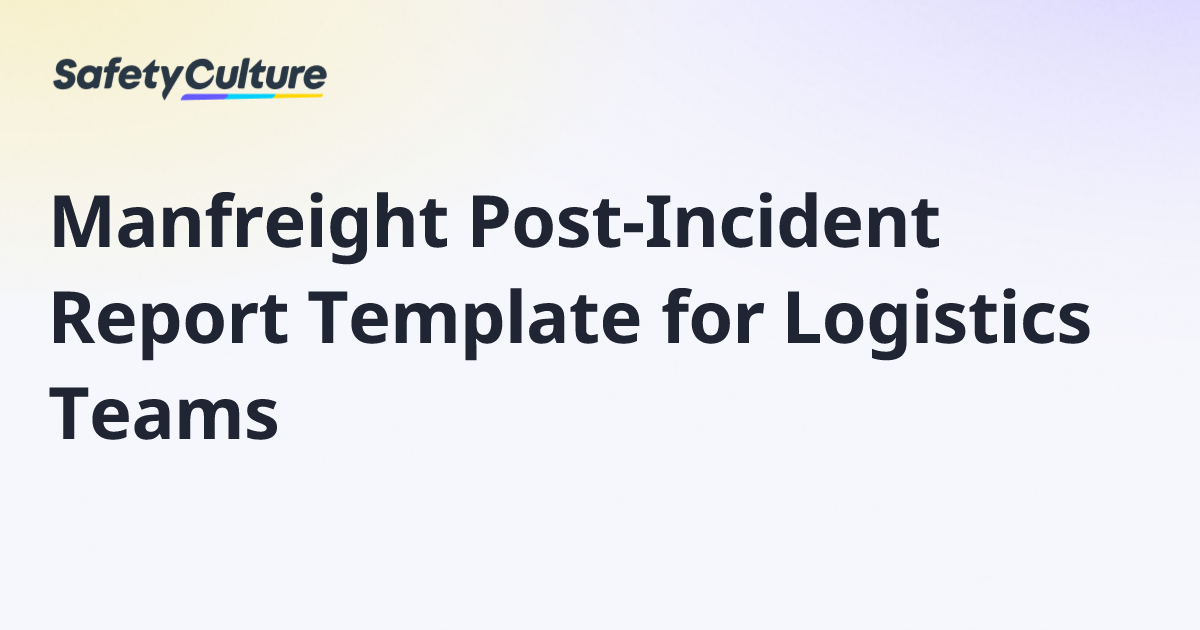 Manfreight Post-Incident Report Template for Logistics Teams | Free ...