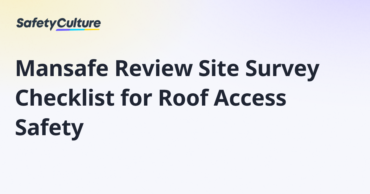 Mansafe Review Site Survey Checklist for Roof Access Safety | Free Template