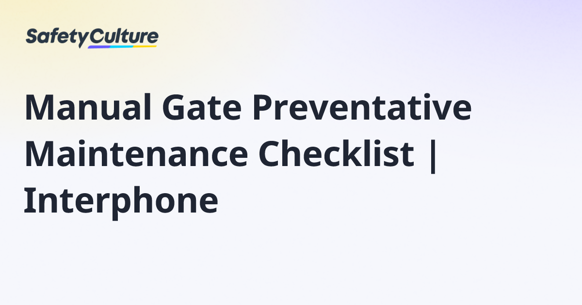 Manual Gate Preventative Maintenance Checklist | Interphone | Free Template