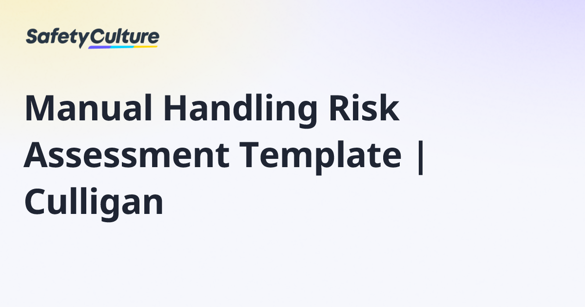 Manual Handling Risk Assessment Template | Culligan | Free Template