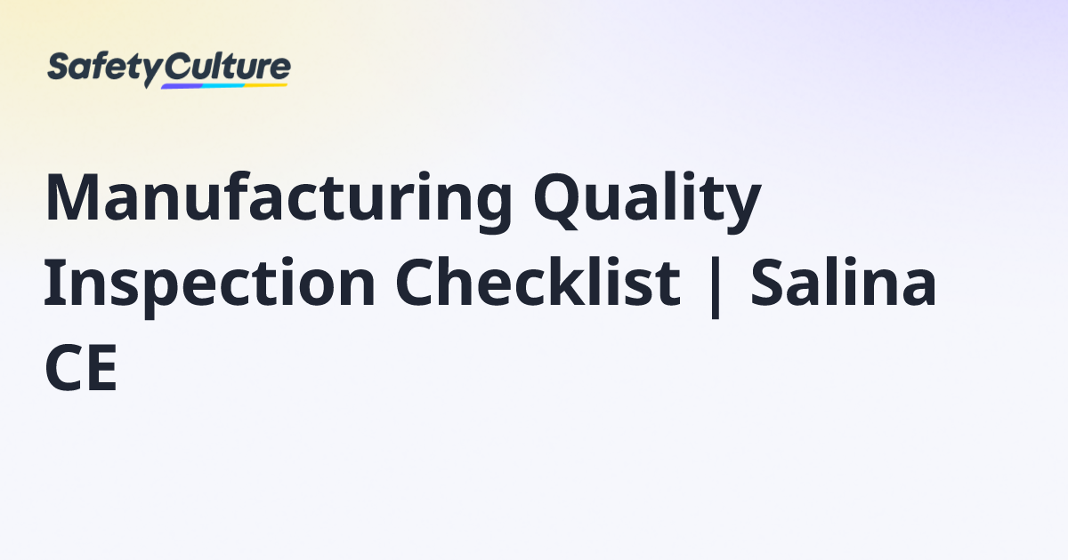 Manufacturing Quality Inspection Checklist | Salina CE | Free Template