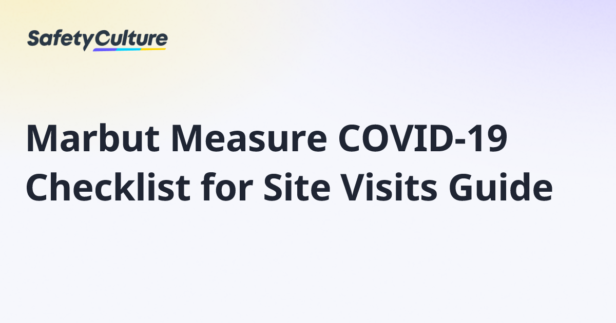Marbut Measure COVID-19 Checklist for Site Visits Guide | Free Template