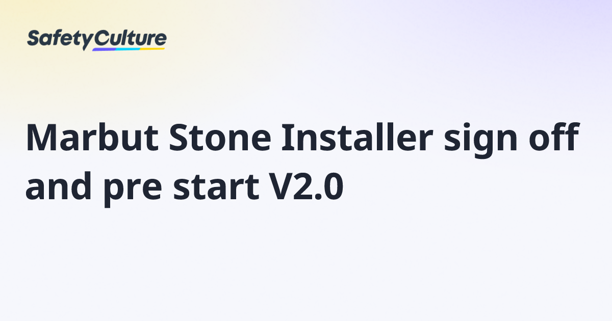 Marbut Stone Installer sign off and pre start V2.0 | Free Template