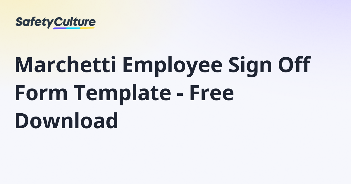 Marchetti Employee Sign Off Form Template - Free Download | Free Template