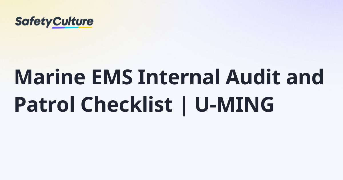 Marine EMS Internal Audit and Patrol Checklist | U-MING | Free Template