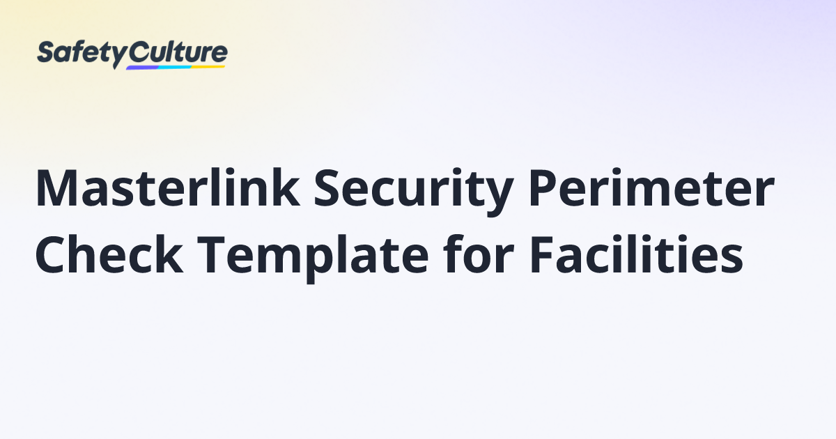 Masterlink Security Perimeter Check Template for Facilities | Free Template