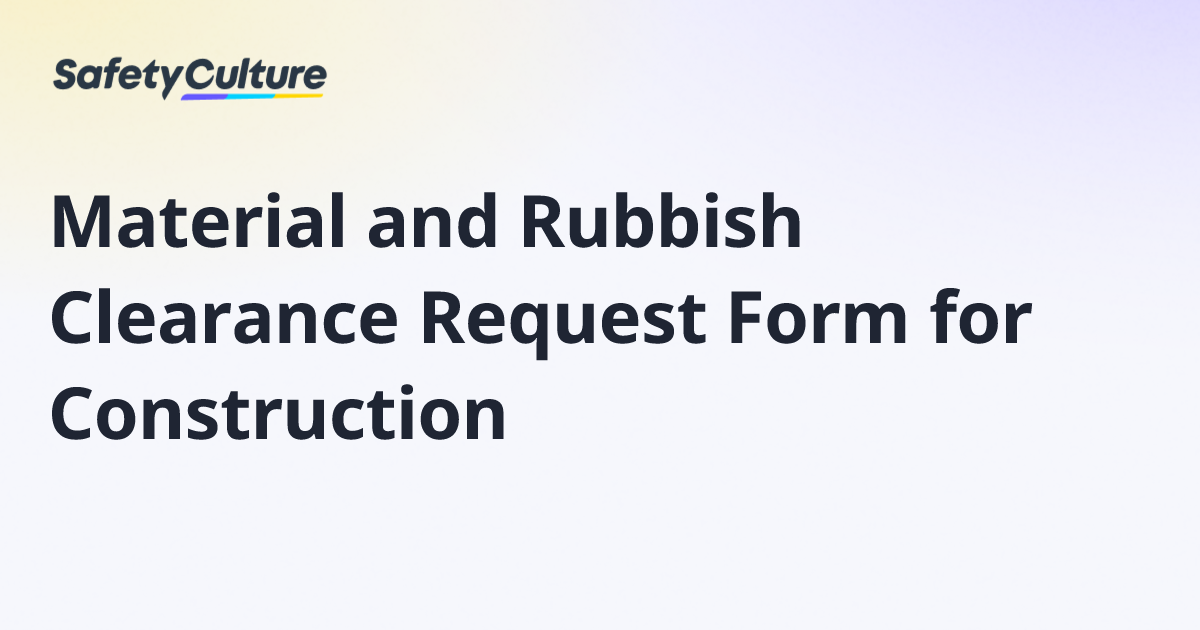 Material and Rubbish Clearance Request Form for Construction | Free ...