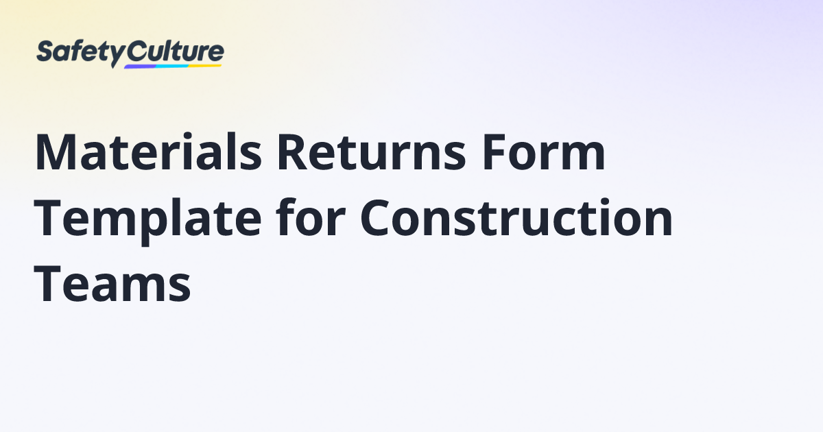 Materials Returns Form Template for Construction Teams | Free Template
