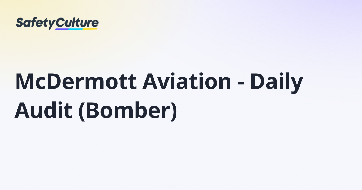 McDermott Aviation - Daily Audit (Bomber) | Free Template
