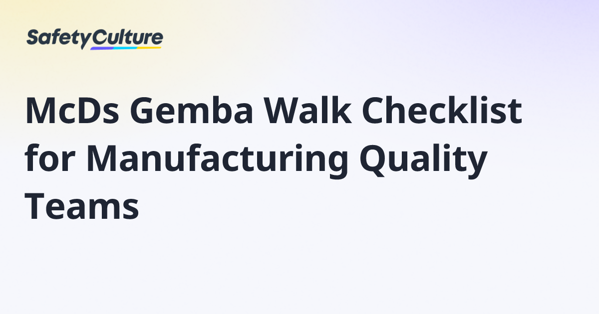 McDs Gemba Walk Checklist for Manufacturing Quality Teams | Free Template