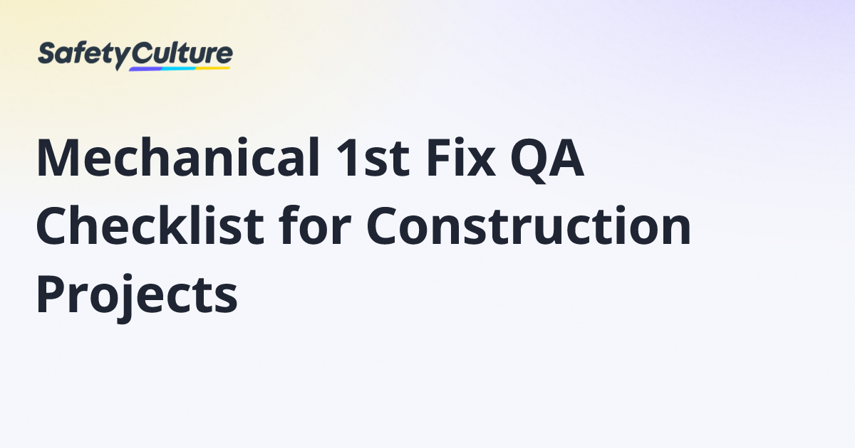 Mechanical 1st Fix QA Checklist for Construction Projects | Free Template