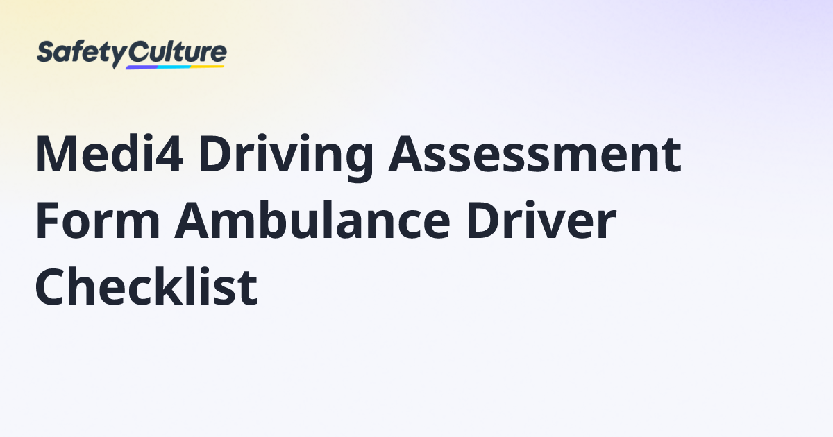 Medi4 Driving Assessment Form Ambulance Driver Checklist | Free Template