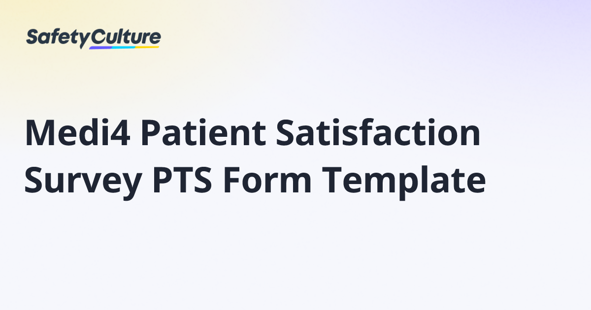 Medi4 Patient Satisfaction Survey PTS Form Template | Free Template