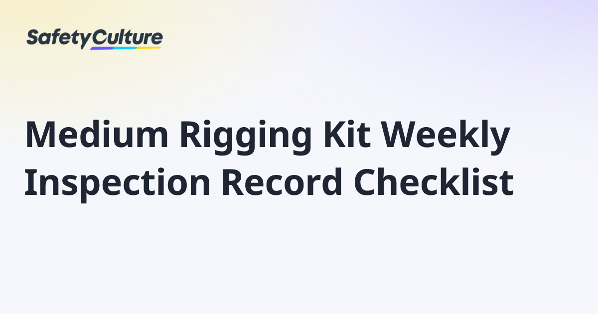 Medium Rigging Kit Weekly Inspection Record Checklist | Free Template