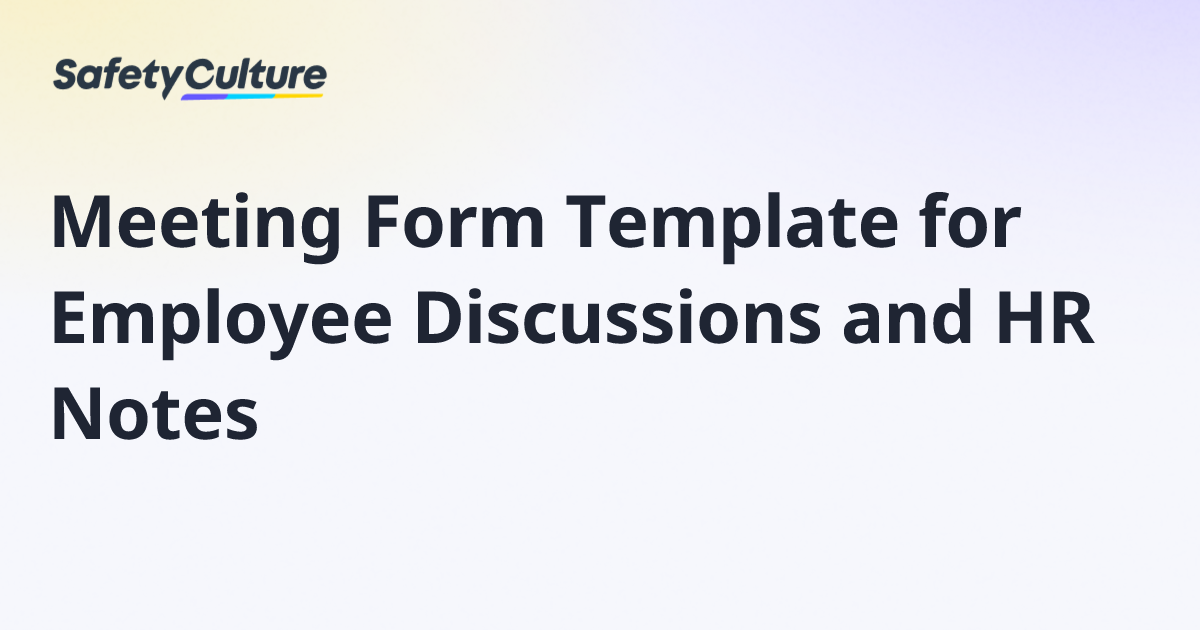 Meeting Form Template for Employee Discussions and HR Notes | Free Template
