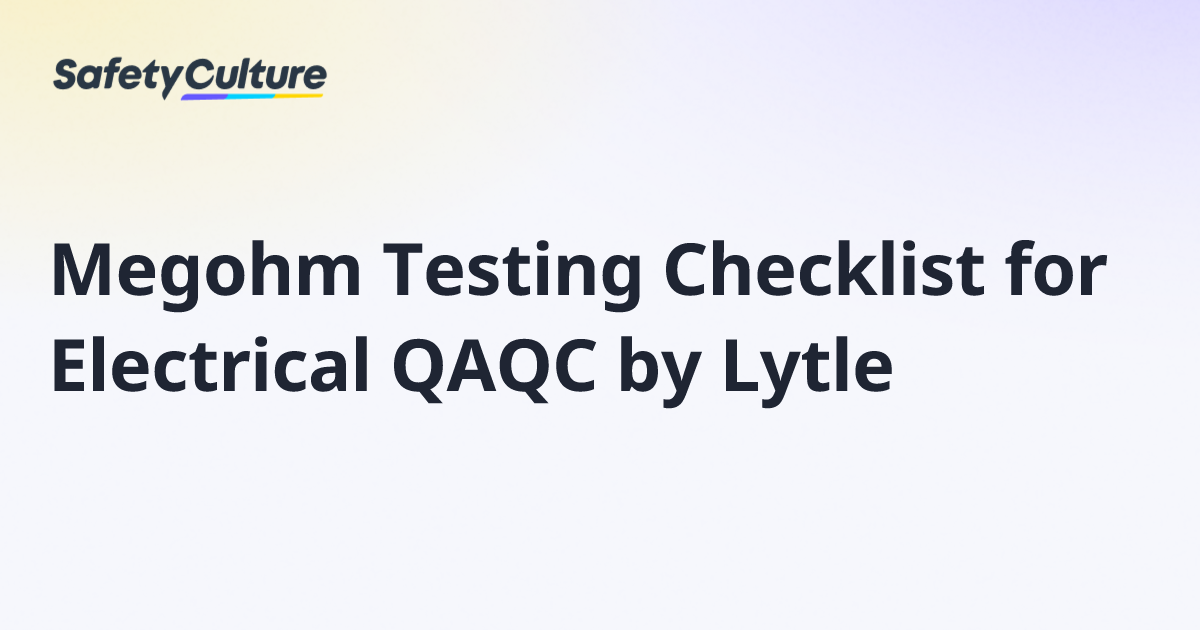 Megohm Testing Checklist for Electrical QAQC by Lytle | Free Template