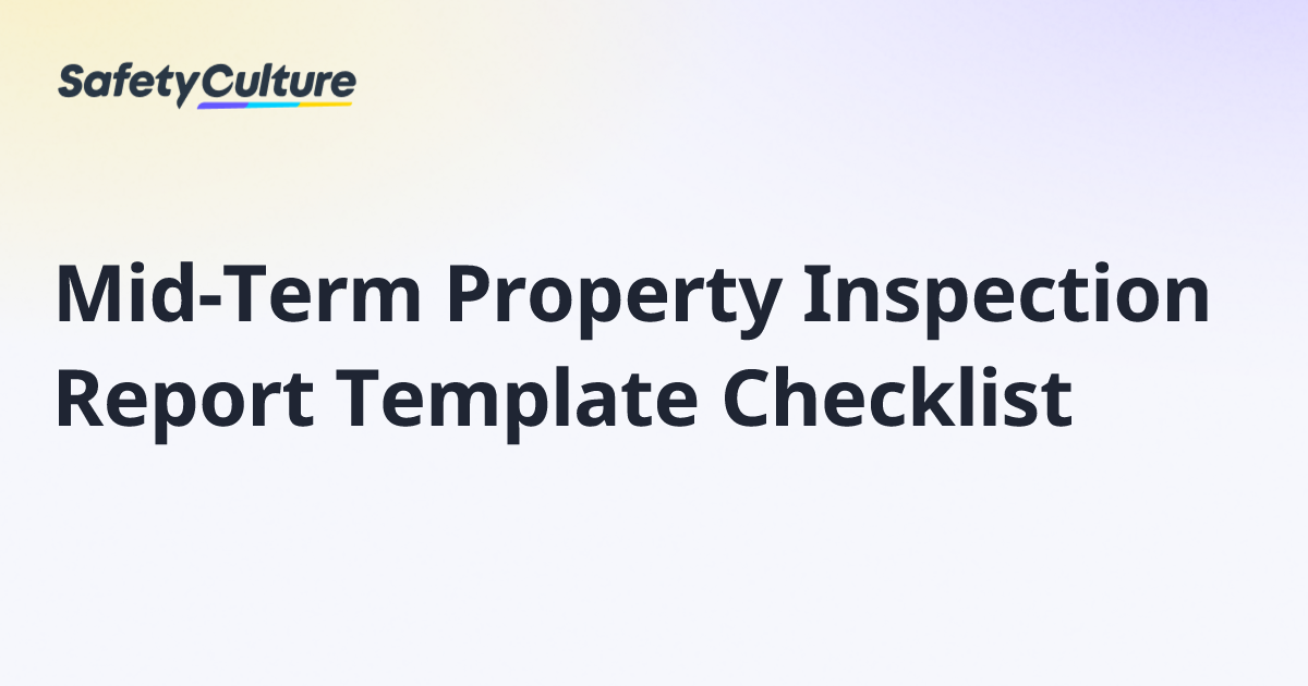 Mid-Term Property Inspection Report Template Checklist | Free Template