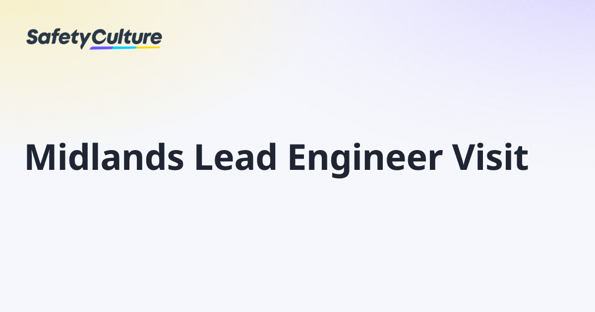 Midlands Lead Engineer Visit | Free Template
