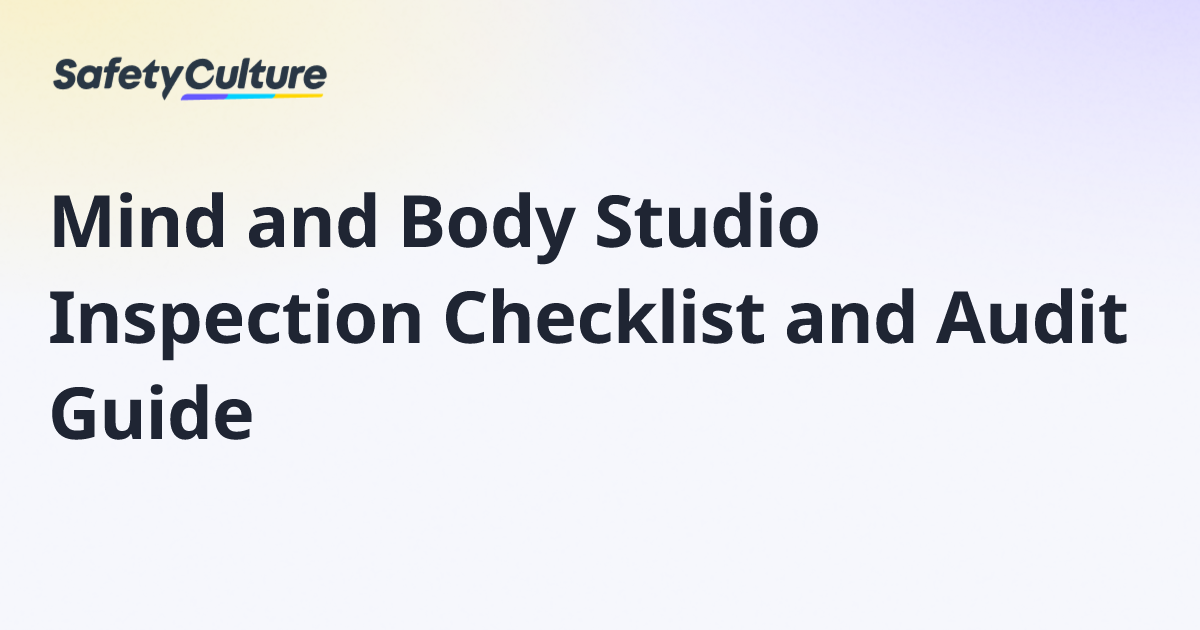 Mind and Body Studio Inspection Checklist and Audit Guide | Free Template