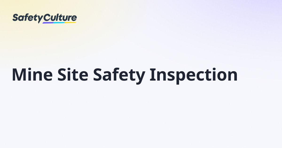 Mine Site Safety Inspection | Free Template