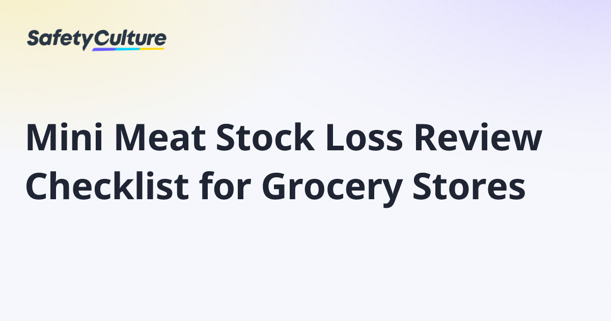 Mini Meat Stock Loss Review Checklist for Grocery Stores | Free Template